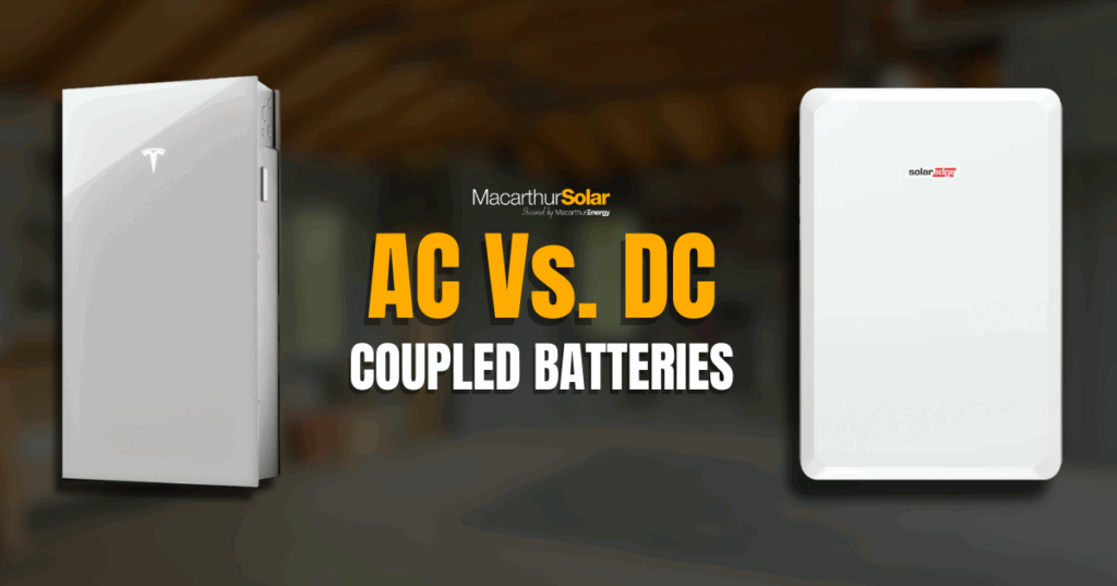 AC vs DC Coupled Batteries: Which is Better for Solar Storage?
